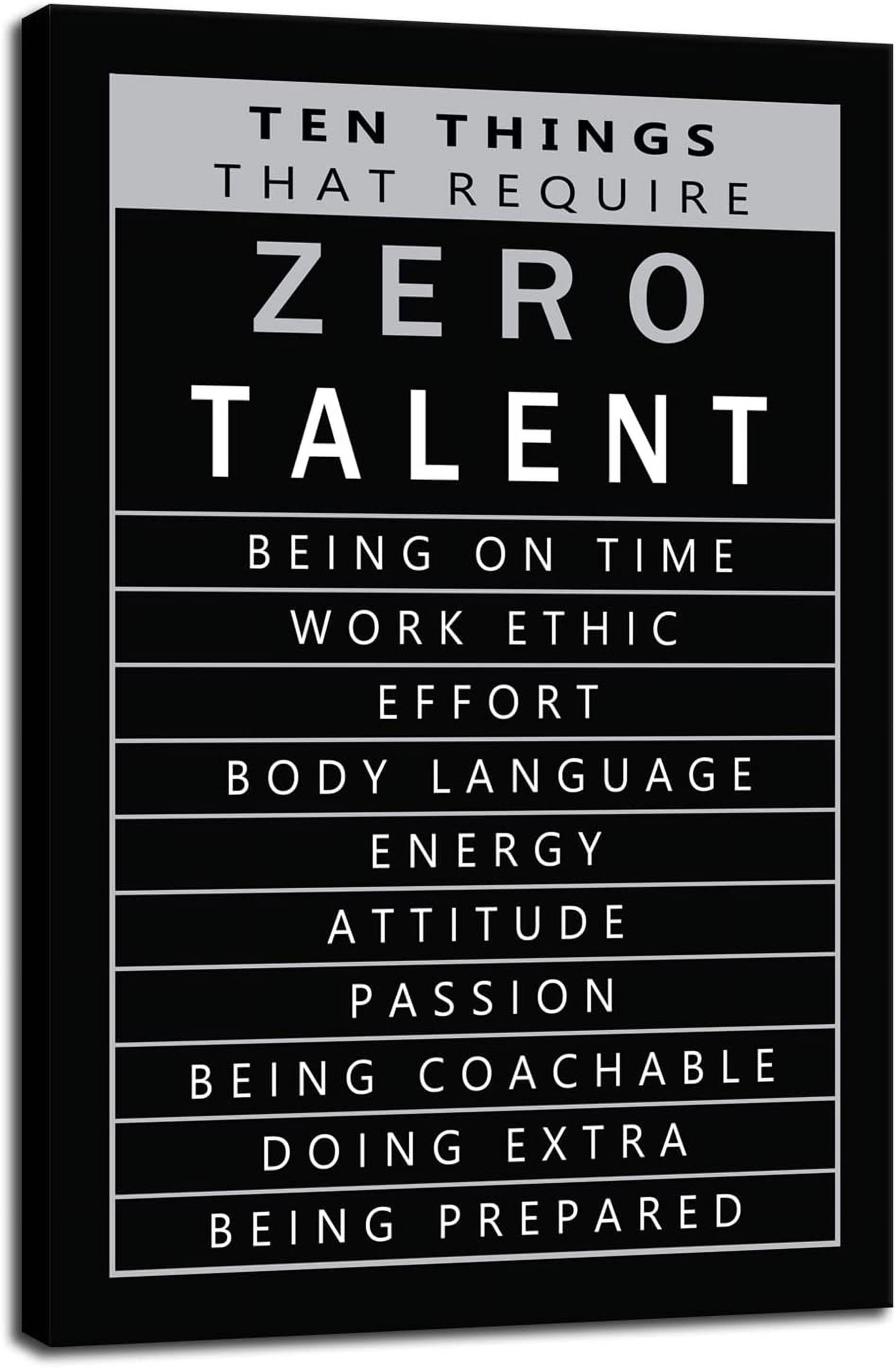 Ten Things That Require Zero Talent Inspirational Wall Art Motivational Canvas Life Inspiration ...