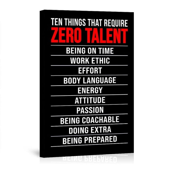 Ten Things That Require Zero Talent Inspirational Office Bold ...