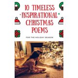 Ten Timeless Inspirational Christmas Poems For the Holyday Season : A ...