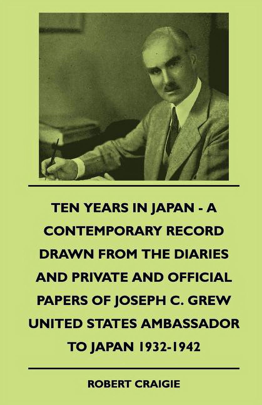 Ten Years In Japan - A Contemporary Record Drawn From The Diaries And ...