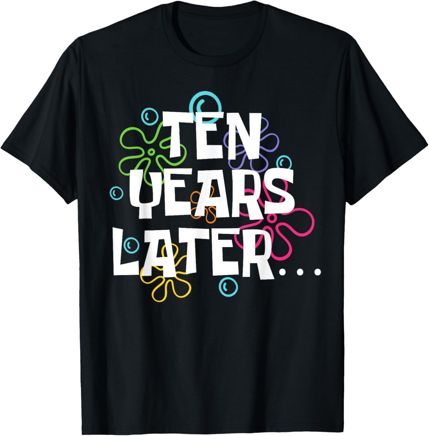 Ten Years Later Funny Meme 10 Year Old 10th Birthday Party T-Shirt mens ...