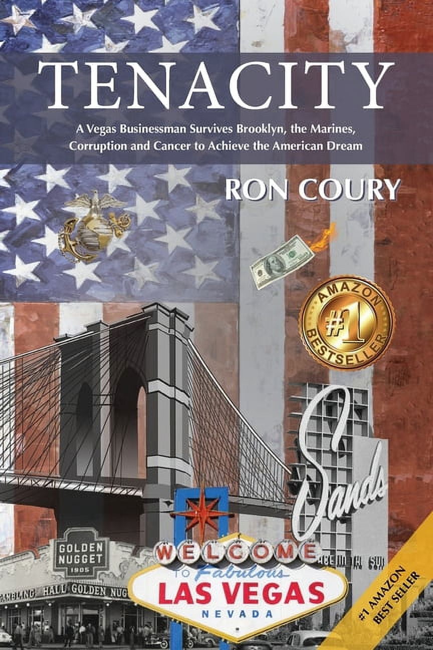 Tenacity: A Vegas Businessman Survives Brooklyn, the Marines ...