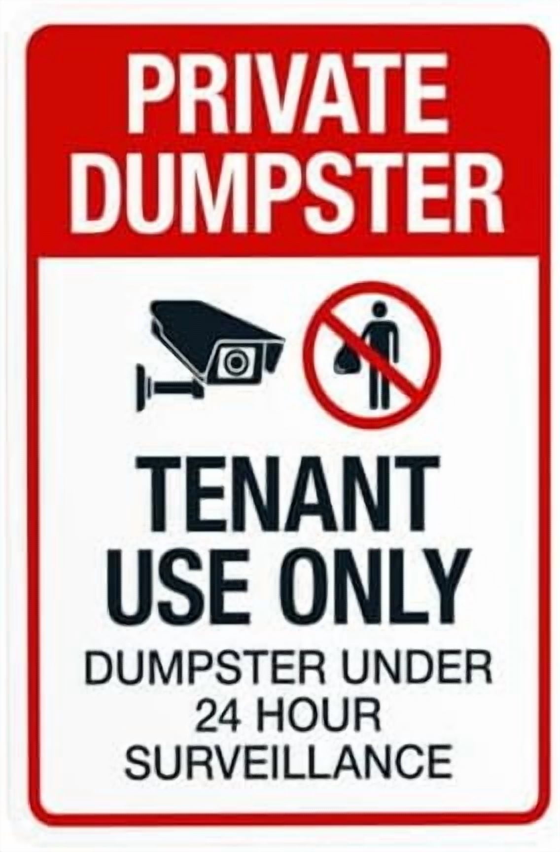 Tenant Use Only Dumpster Under 24 Hour Surveillance Warning Sign, Metal ...