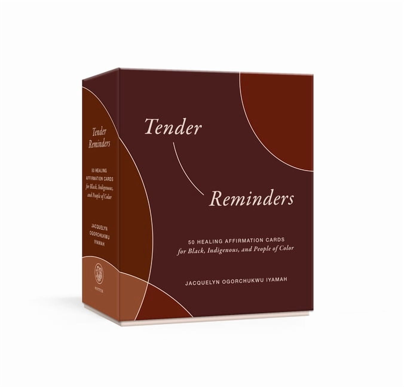 Tender Reminders : 50 Healing Affirmation Cards for Black, Indigenous ...