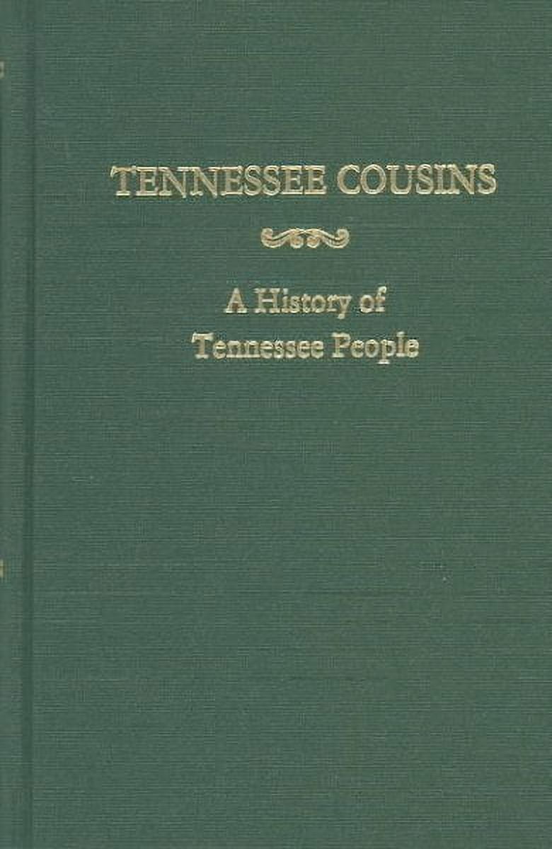 Tennessee Cousins: A History of Tennessee People (Paperback) - Walmart ...