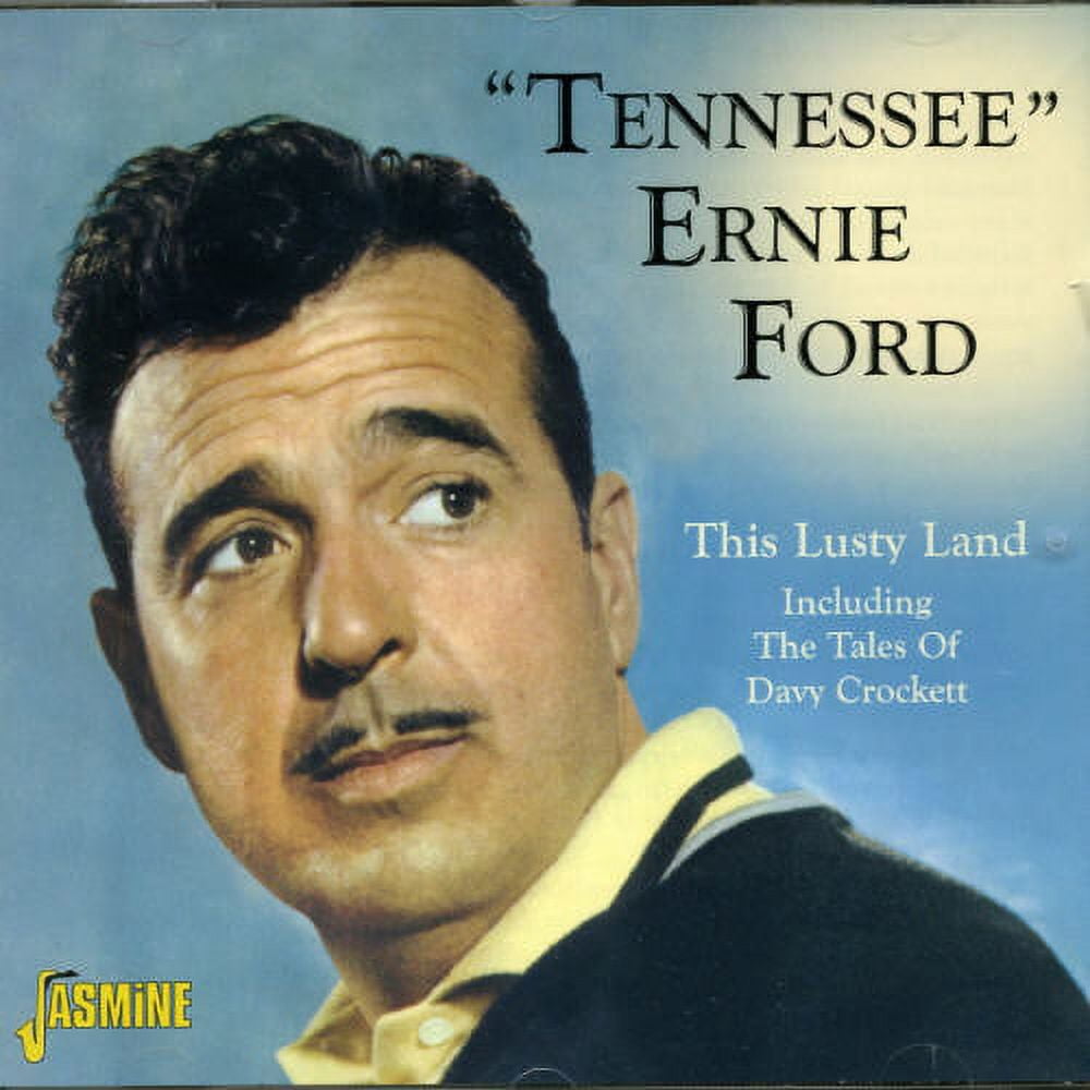 Tennessee Ernie Ford - This Lusty Land/Tales Of Davy Crockett/Tennessee ...