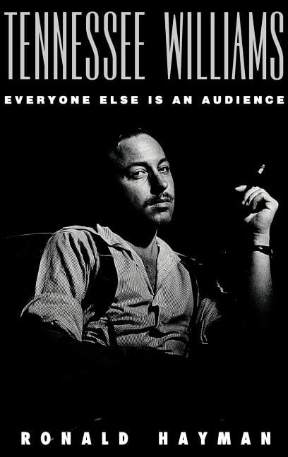 Tennessee Williams : Everyone Else Is an Audience (Hardcover) - Walmart ...