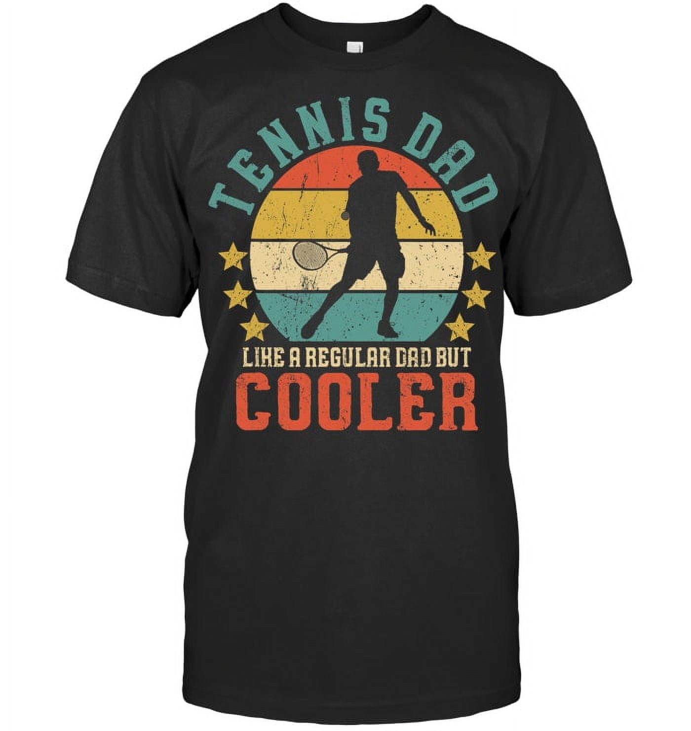 Tennis Dad Tennis Player Fathers Day Tennis T Shirt - Walmart.com