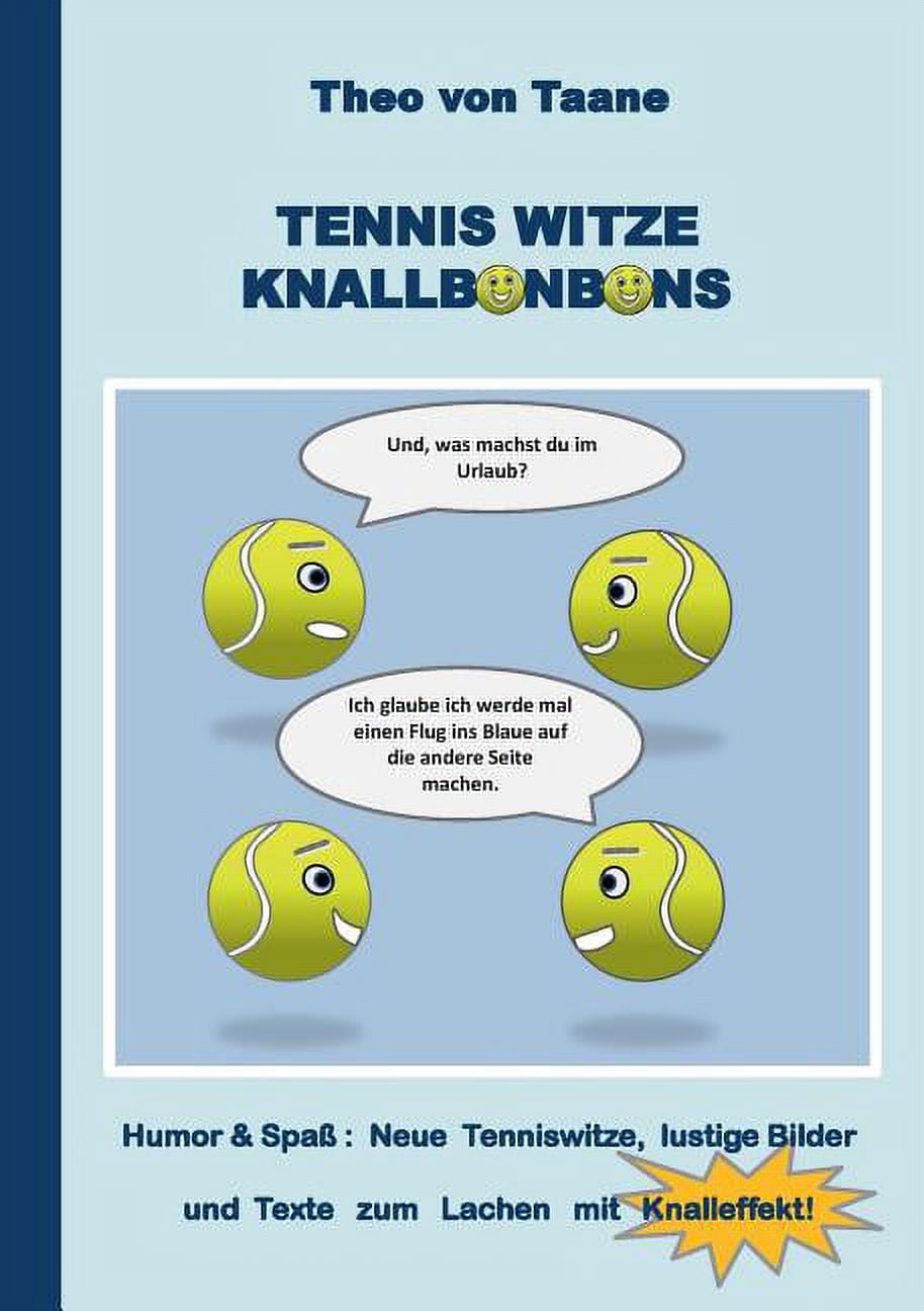 Tennis Witze Knallbonbons - Humor & SpaÃ : Neue Tenniswitze, lustige ...