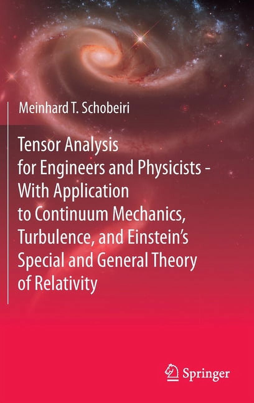 Tensor Analysis for Engineers and Physicists - With Application to ...