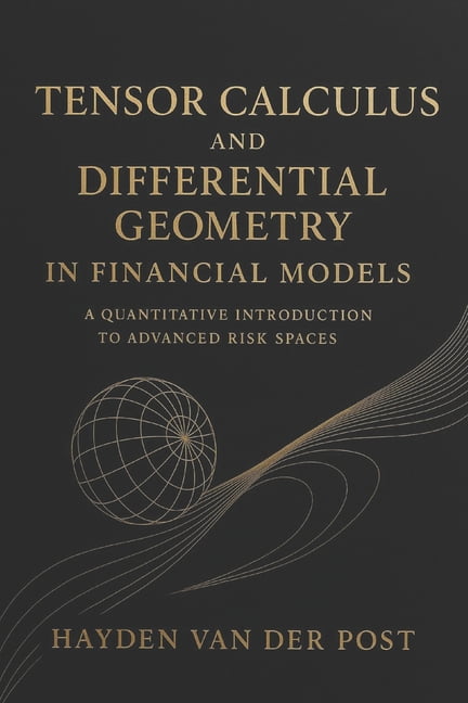 Market Mathematics Tensor Calculus and Differential Geometry in ...