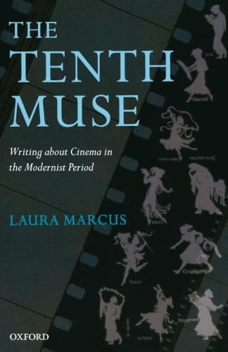 Pre-Owned The Tenth Muse: Writing about Cinema in the Modernist Period ...