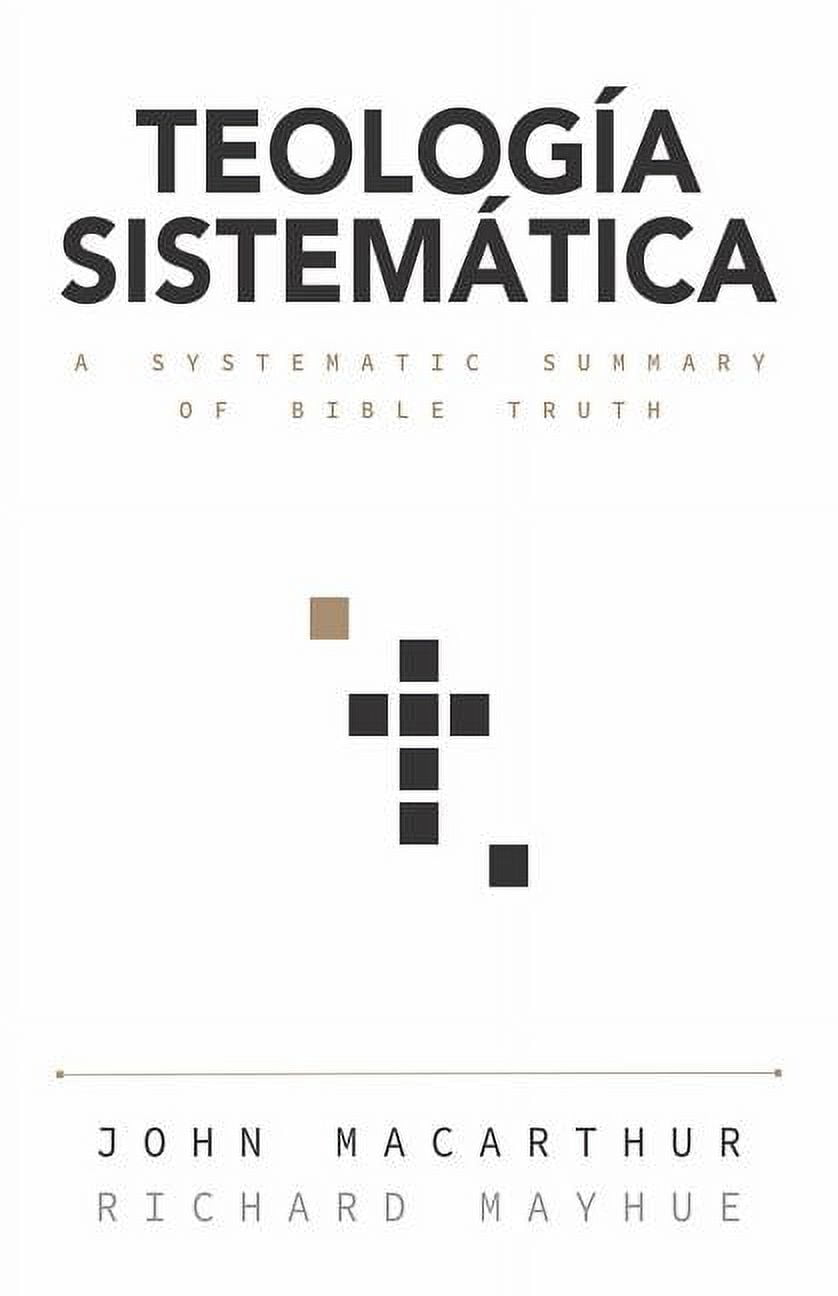 TeologÃ­a SistemÃ¡tica: Un Estudio Profundo de la Doctrina BÃ­blica, (Hardcover) - Walmart.com