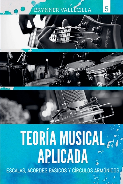 Teoría Musical Aplicada Teoría musical aplicada, Book 1, (Paperback) - Walmart.com