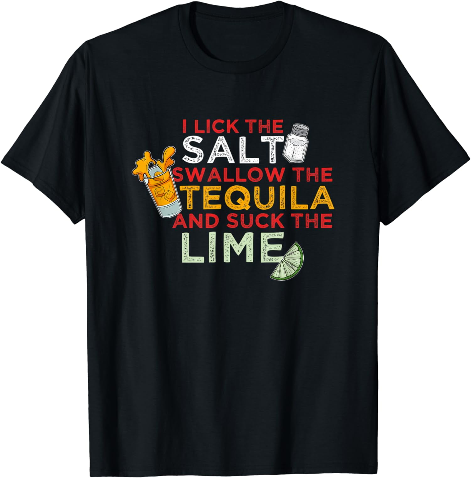Tequila Salt Lime Addicts Shots Foodies Mexican Food Lovers T-Shirt ...