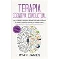 Terapia cognitiva conductual: Los 21 consejos y trucos más efectivos ...