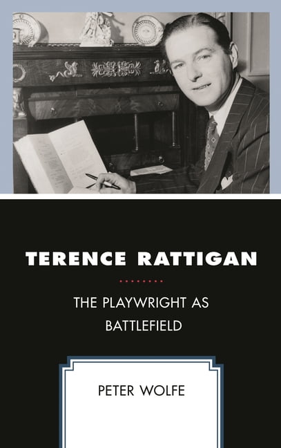 Terence Rattigan: The Playwright as Battlefield, (Hardcover) - Walmart ...