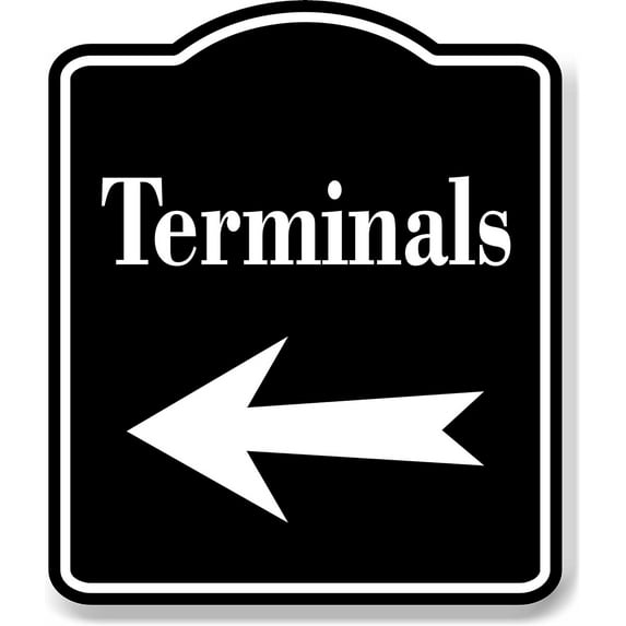 Terminals Left Arrow BLACK Aluminum Composite Sign, 8.5"x10" - Walmart.com