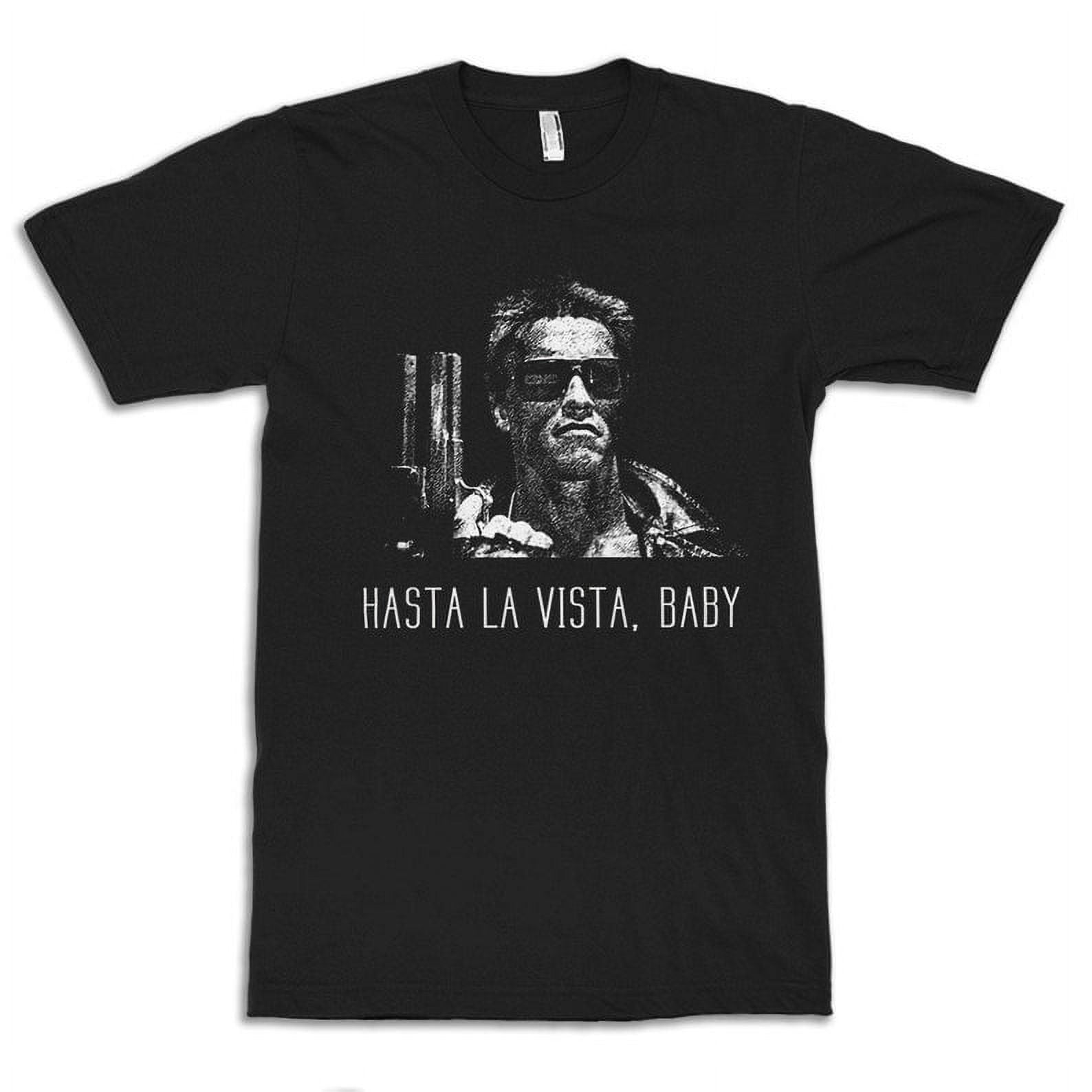 Terminator Hasta La Vista Baby Graphic T-Shirt – Arnold Schwarzenegger ...
