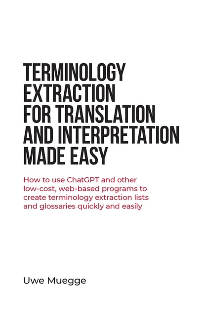Terminology Extraction for Translation and Interpretation Made Easy ...