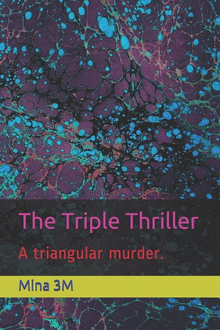 Ternary of Vintage Murders.: The Triple Thriller : A triangular murder ...