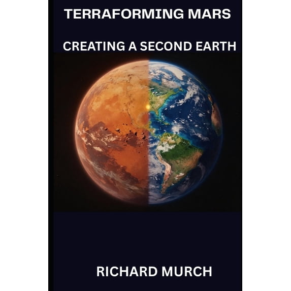 Terraforming Mars: Engineering a Second Earth, (Paperback) - Walmart.com