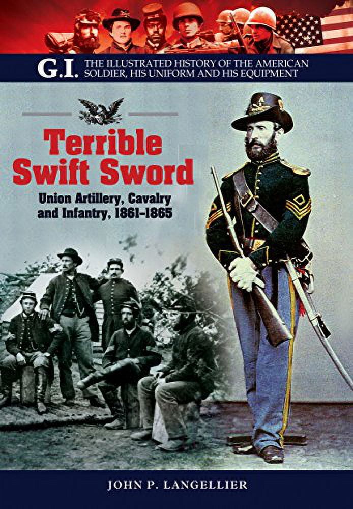 Pre-Owned Terrible Swift Sword: Union Artillery, Cavalry and Infantry ...