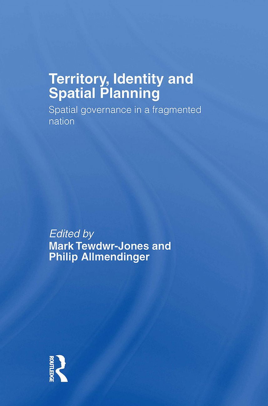 Territory, Identity and Spatial Planning: Spatial Governance in a ...