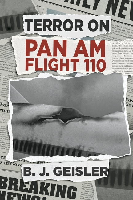 Terror on Pan Am Flight 110 -- B. J. Geisler - Walmart.com