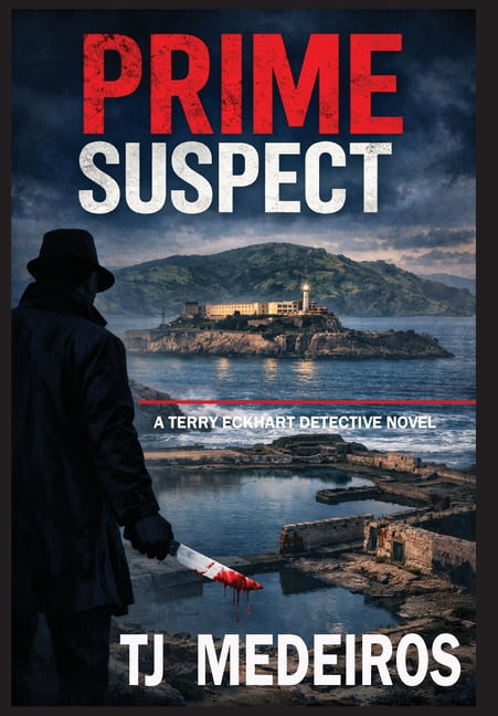 Terry Eckhart Prime Suspect: A TerryEckhart Detective Novel, Book 3 ...