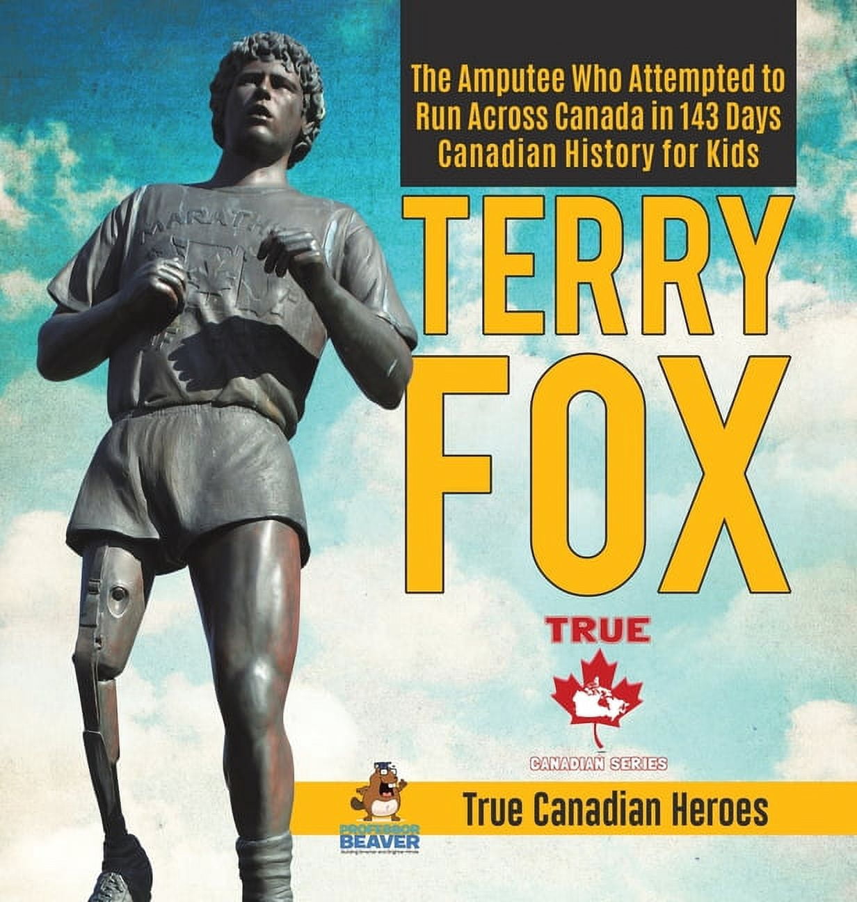 Terry Fox - The Amputee Who Attempted to Run Across Canada in 143 Days ...
