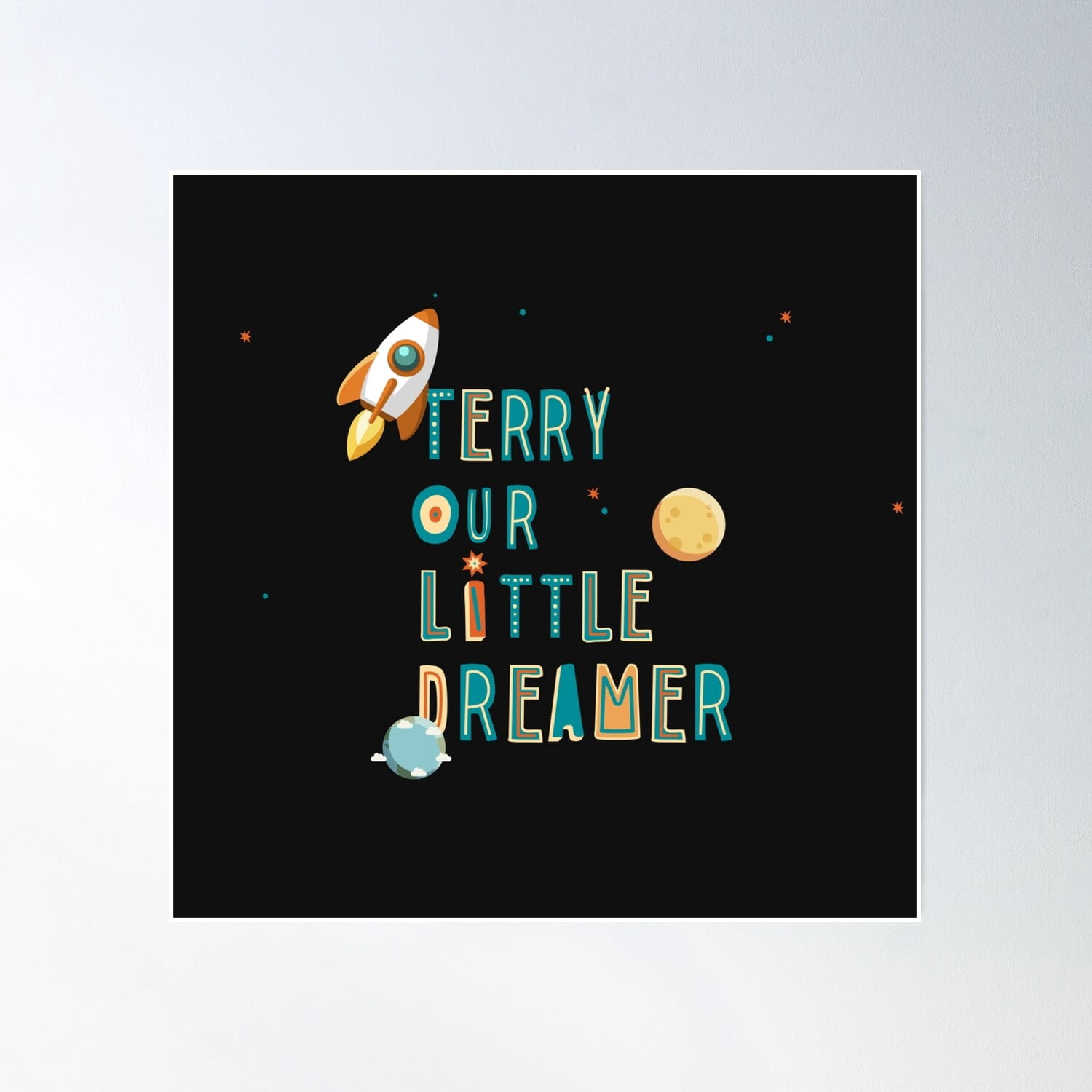 Terry Little Dreamer Best Gift For Your Baby Terry Poster Wall Art ...