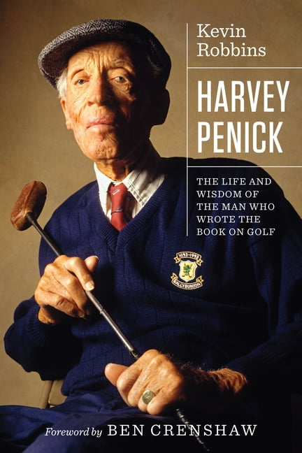 Terry and Jan Todd Series on Physical Culture and Sports: Harvey Penick ...