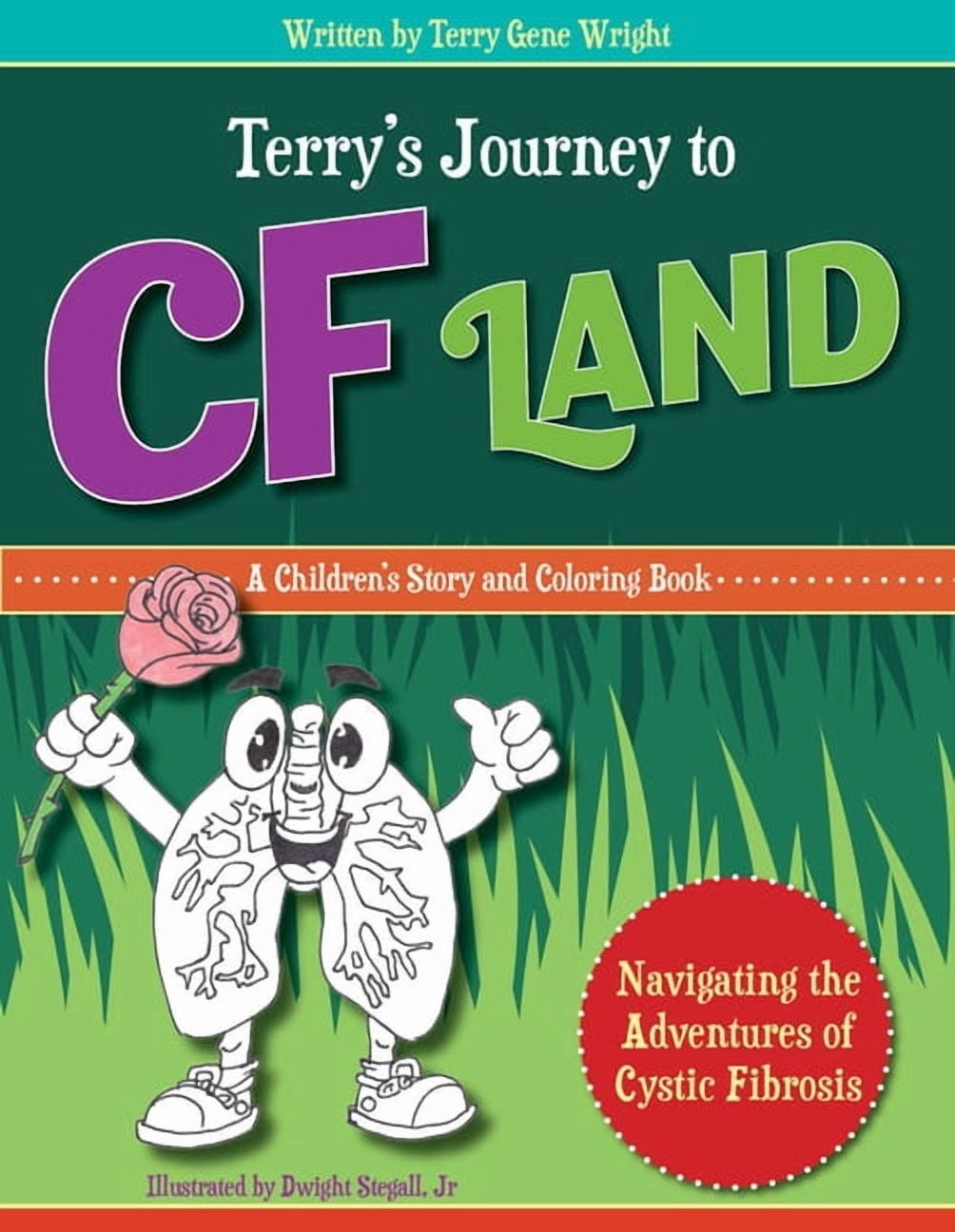 Terry's Journey to Cf Land: Navigating the Adventures of Cystic ...