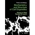 Tertiary Level Biology Biochemistry and Structure of Cell Organelles ...