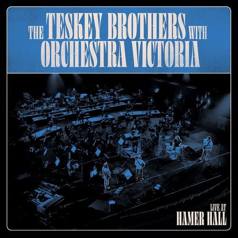 Teskey Brothers & Orchestra Victoria - Live At Hamer Hall (Blue ...