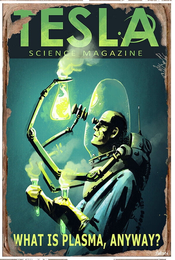 Tesla Science Magazine - What is Plasma Anyway? - Fallout 4 Poster ...