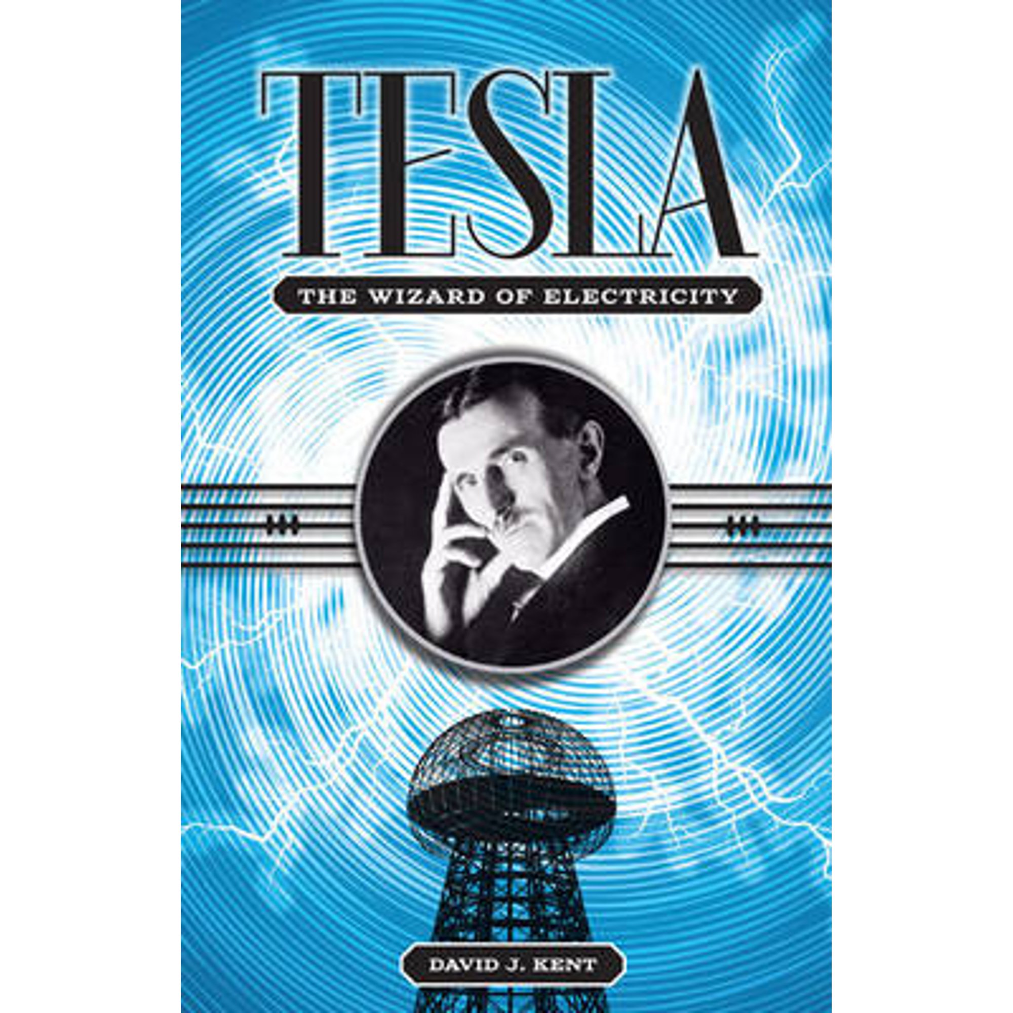 Pre-Owned Tesla: The Wizard of Electricity (Hardcover) 1435142977 ...