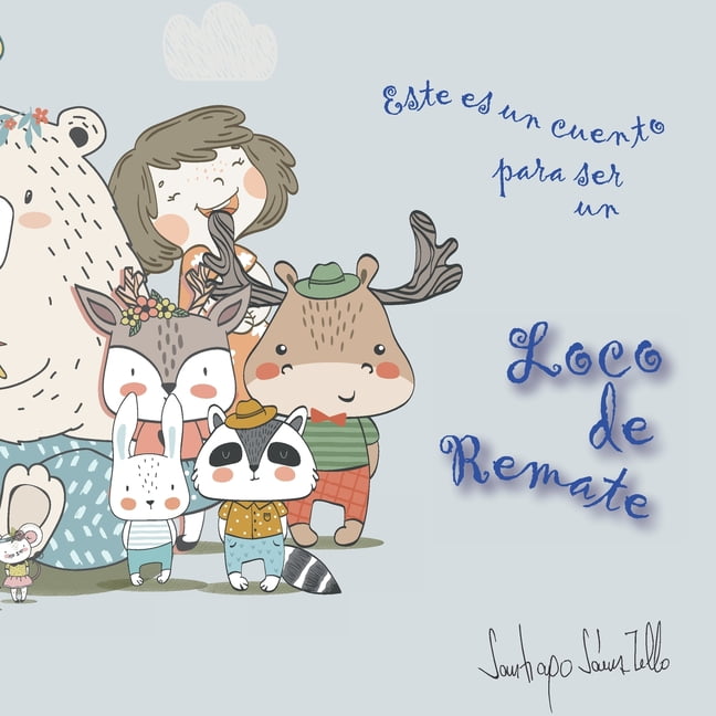 Tesoros Infantiles Este es un cuento para ser un Loco de Remate: Enseña ...