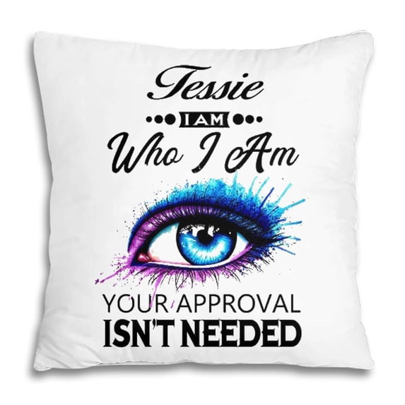 Tessie Name Gift Tessie I Am Who I Am Pillow - Walmart.com