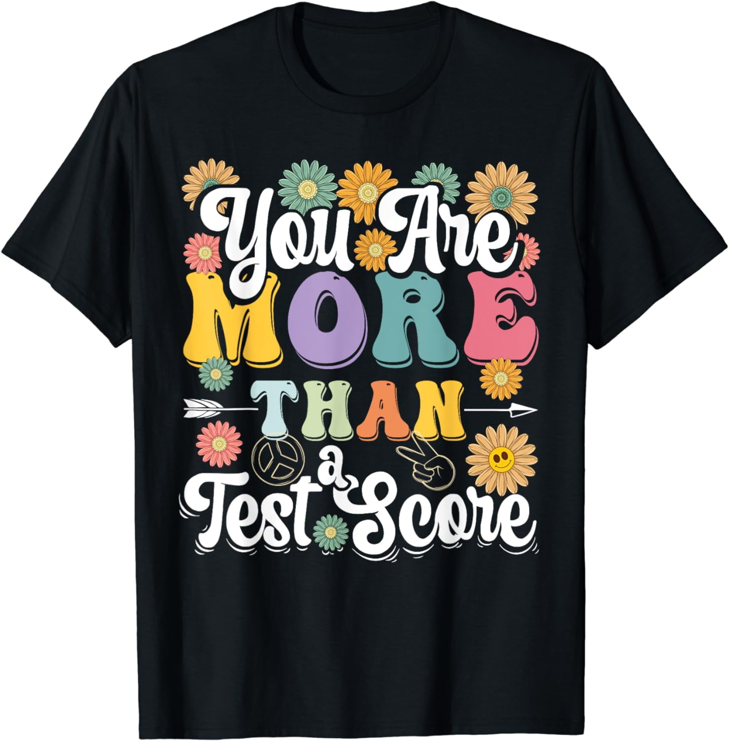 Test Day Groovy Tee Teacher You Are More Than A Test Score T-Shirt ...