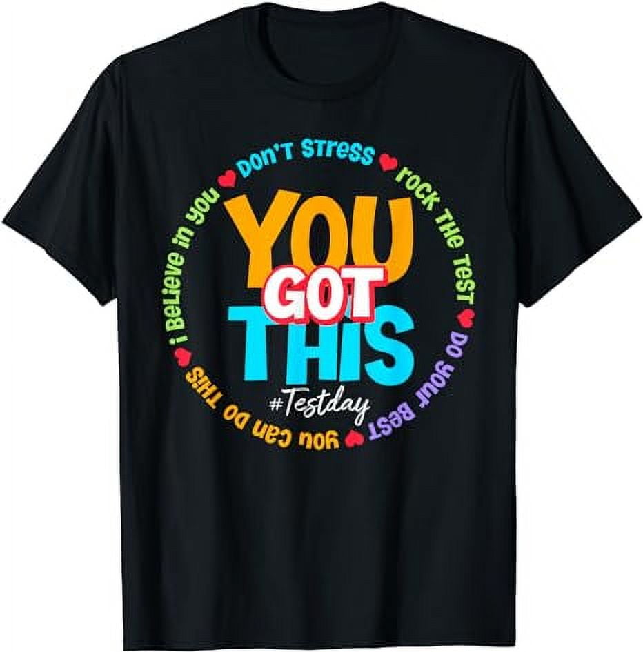 Test Day Rock The Test Teacher Testing Day You Got This T-Shirt ...