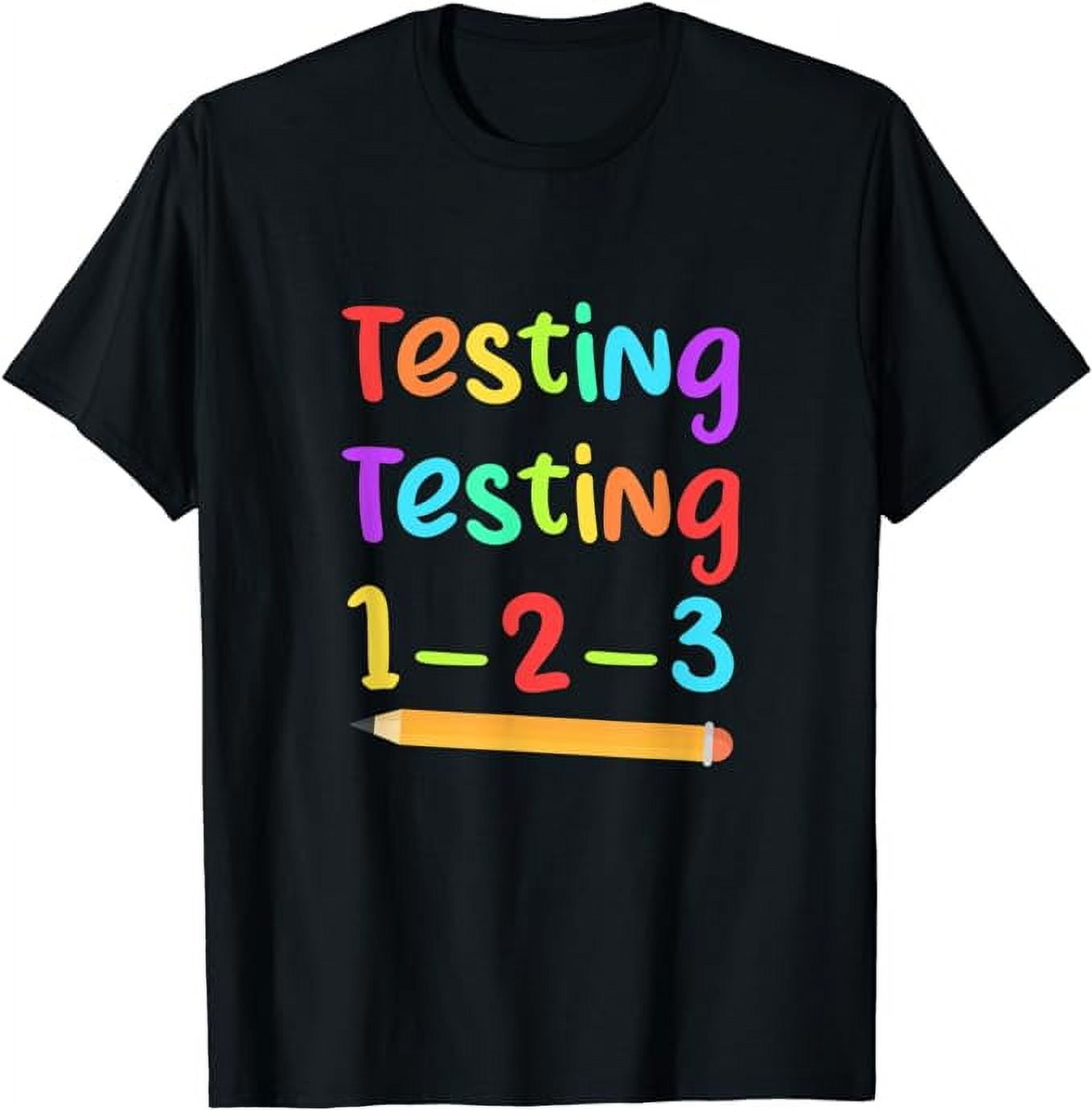 Test Day Teacher Exam Testing For Teaching T-Shirt - Walmart.com