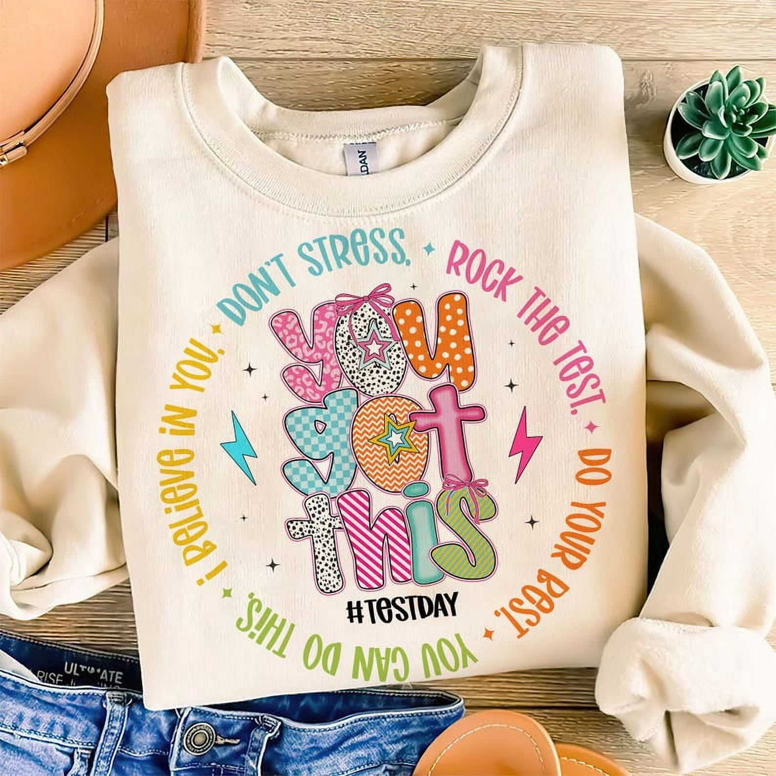 Test Day Teacher Sweatshirt, You Got This Don’t Stress Shirt, Coquette ...
