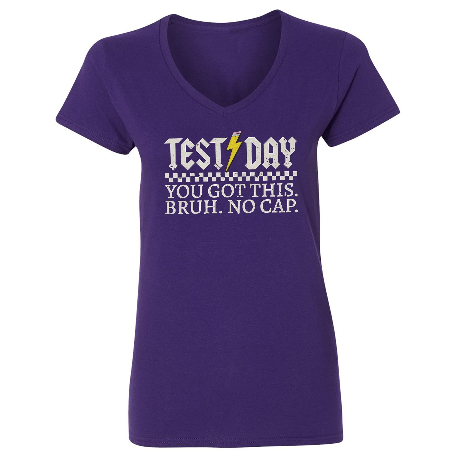 Test Day You Got This Bruh No Cap - Funny Teacher Ladies' V-Neck Tshirt ...