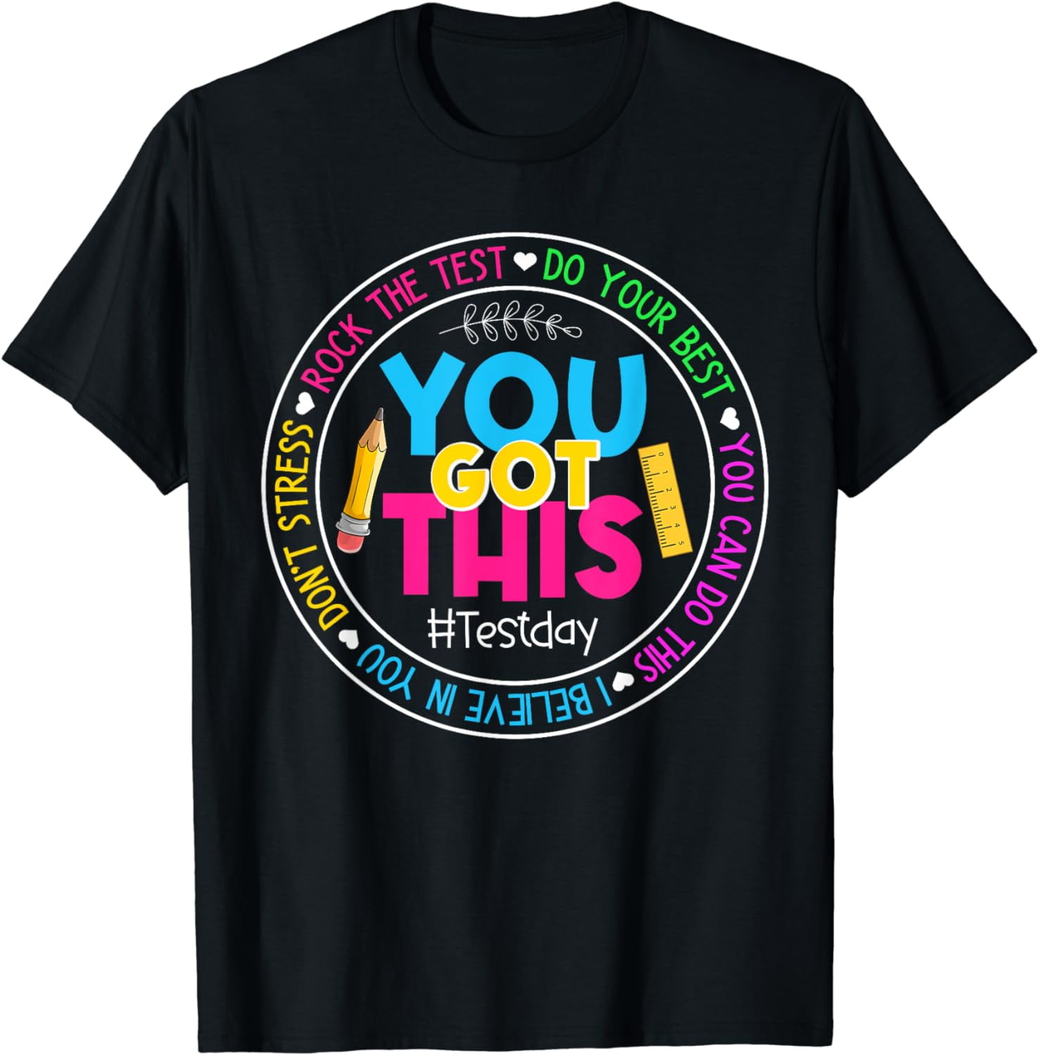 Test Day You Got This Funny Testing Day Teacher Student Kids T-Shirt ...