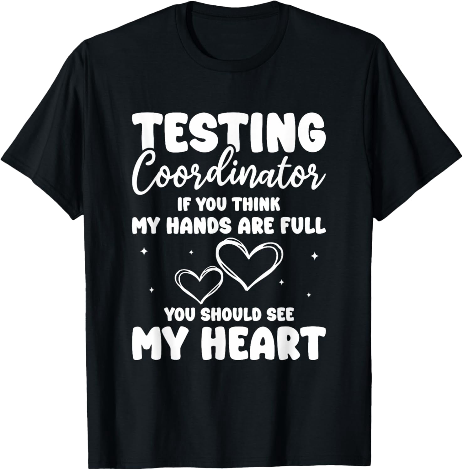 Testing Coordinator Test Day Teacher School Exam Day Tests T-Shirt ...