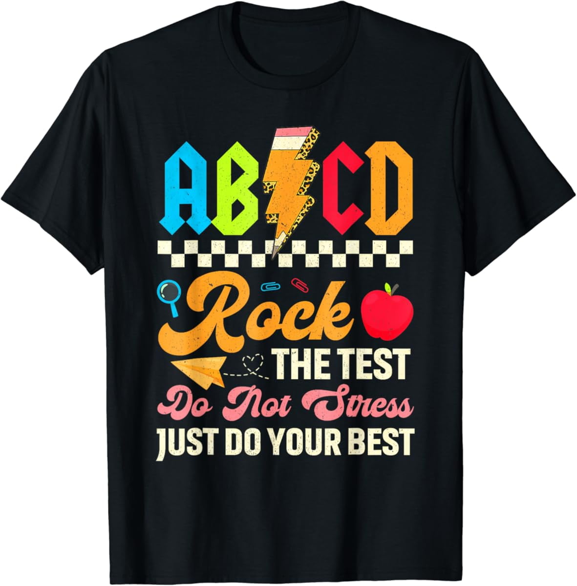 Testing Day Abcd Rock The Test Dont Stress Teachers Students Unisex Men ...