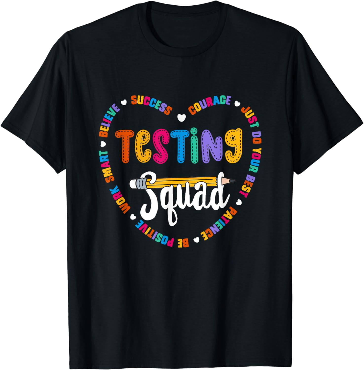 Testing Squad Motivational Test Day words heart Testing Crew T-Shirt ...