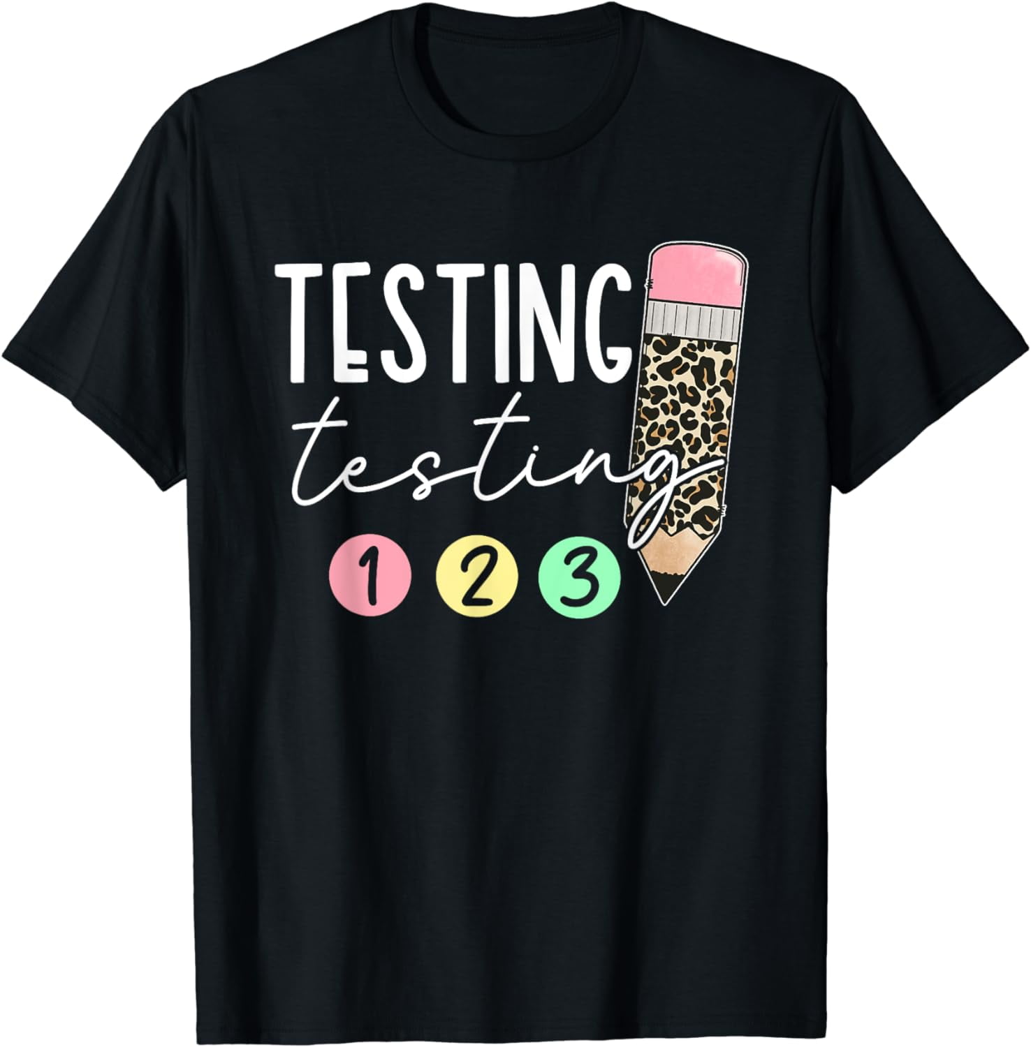 Testing Testing 123 Cute Test Day Teachers Students Girl Kid T-Shirt ...